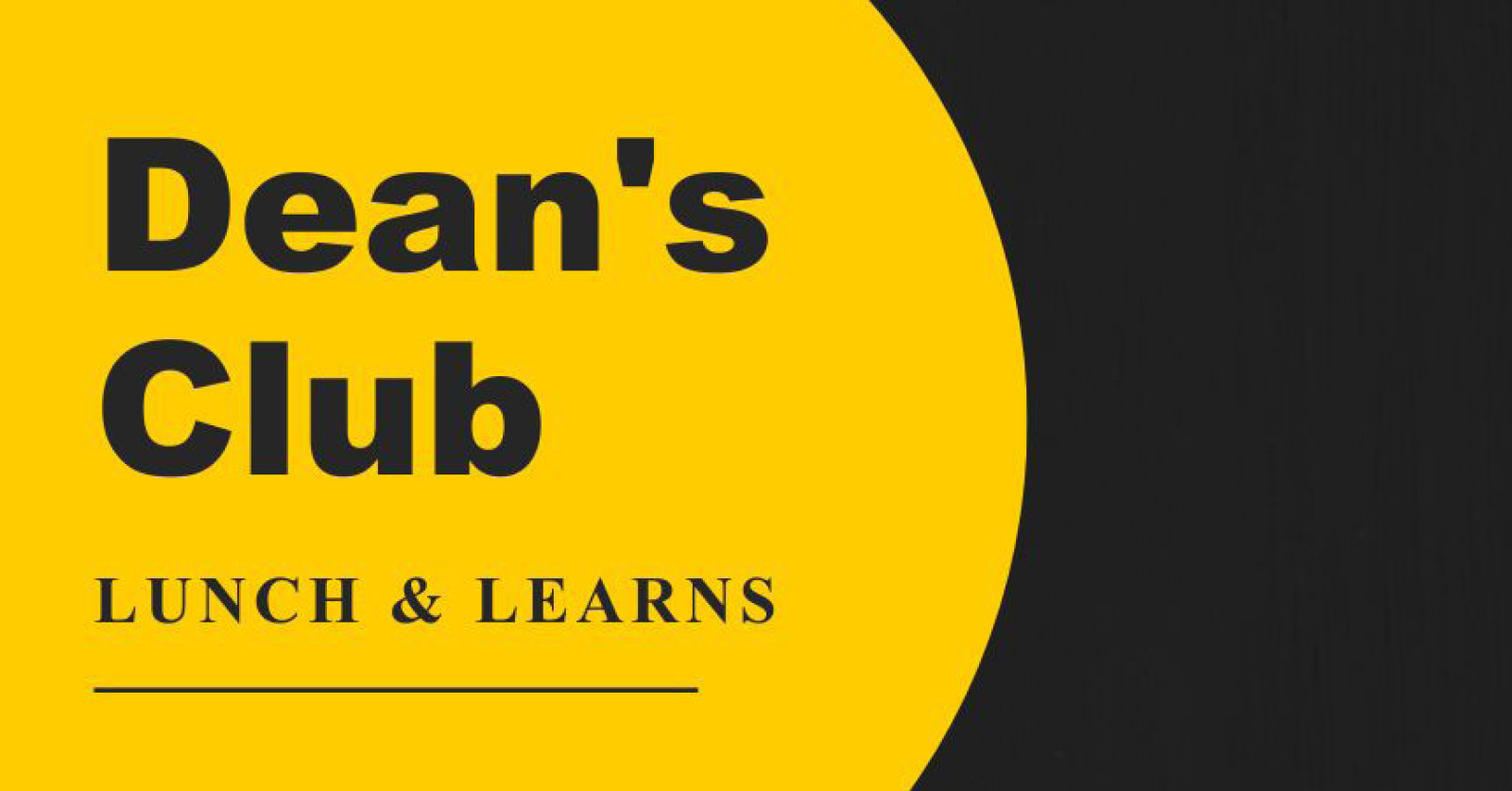 Dean's Club Lunch & Learn to provide opportunities for ...